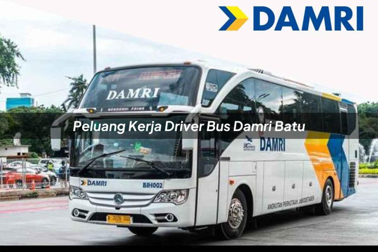 Peluang Kerja Driver Bus DAMRI Batu Tahun 2025 » DOMESTIK